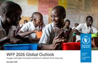 WFP 2026 Global Outlook. Hunger and Hope: Innovative Solutions to ...